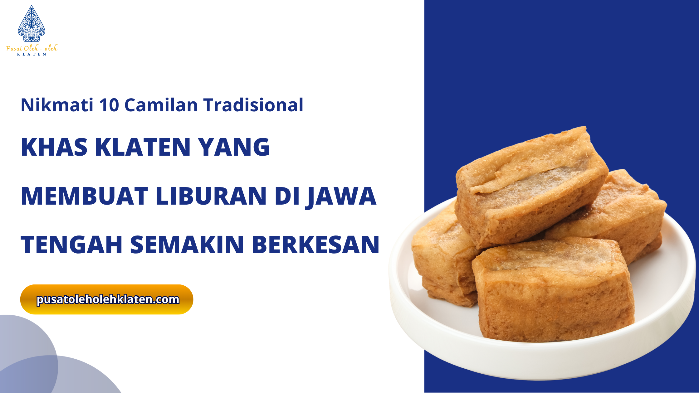 Nikmati 10 Camilan Tradisional Khas Klaten di Jawa Tengah